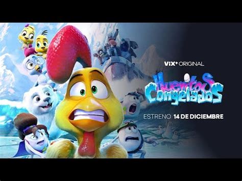 Huevitos Congelados 2022 Tv Spot Estreno 14 De Diciembre Por Vix