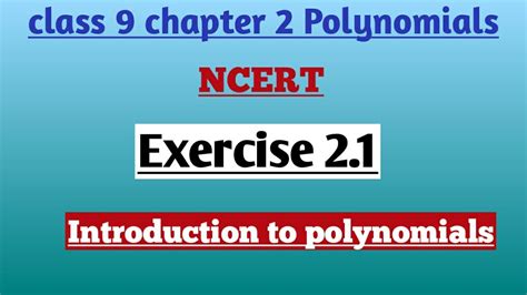 class 9 polynomial ncert introduction exercise 2 1 youtube