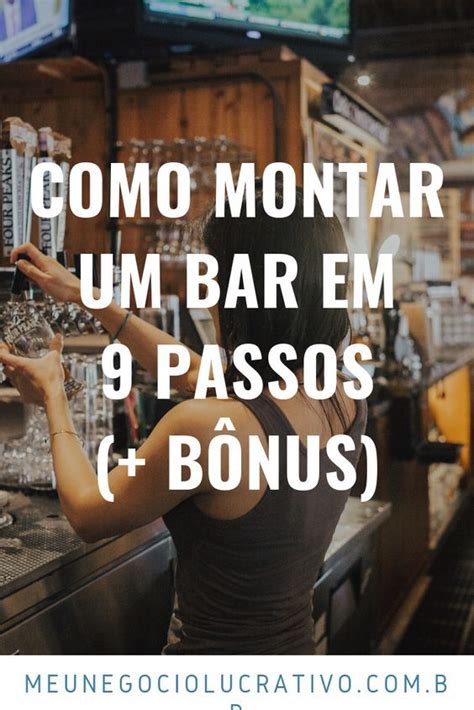 Como montar um bar em 9 passos Bônus 1º passo Conheça o mercado de