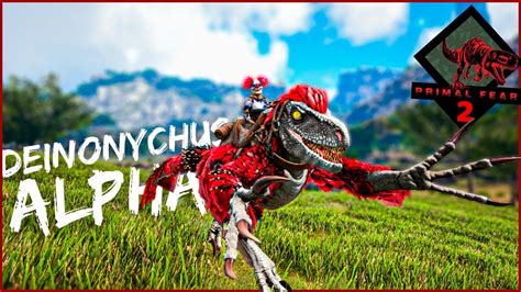 Ark Primal Fear Temp 2 Ep 16 DOMEI UM INCRIVEL ALPHA DEINONYCHUS
