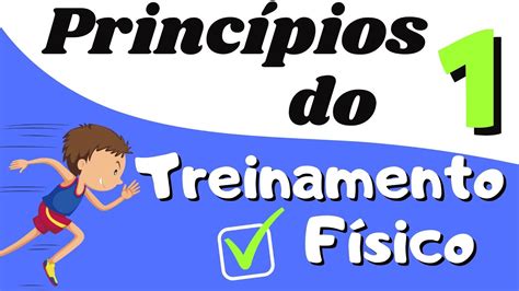 Quais São Os 7 Princípios Do Treinamento Físico REVOEDUCA