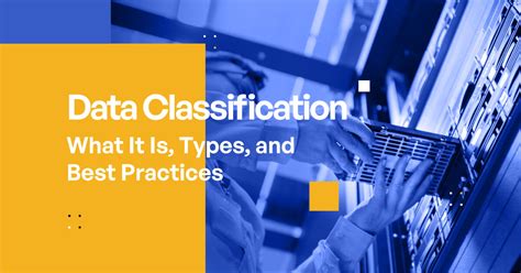data classification what it is types and best practices