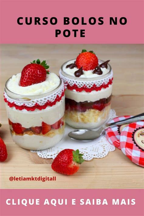 Curso Bolos No Pote Doces Para Vender E Lucrar Muito In 2022 Food