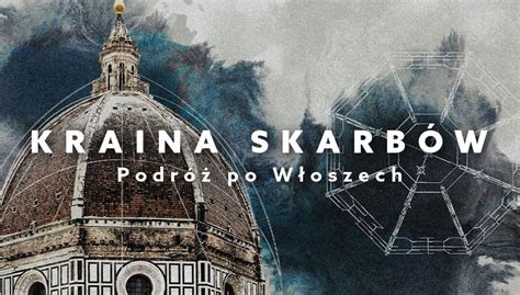 Kraina skarbów Podróż po Włoszech programy Oglądaj na TVP VOD