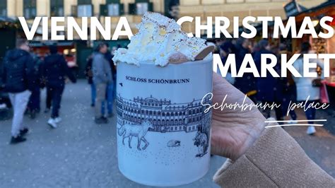 Come With Me to Uncover Vienna s Magical Christmas Market at Schönbrunn