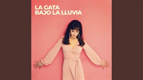 La Gata Bajo La Lluvia Roc O D Rcal Cover Youtube Music