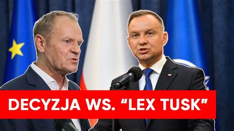 Prezydent ogłosił decyzję ws LEX TUSK YouTube