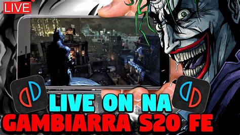 LIVE ON BATMAN ARKHAN CITY S20 FE GAMBIARRA YUZU NCE 154 MK1 DRAGON
