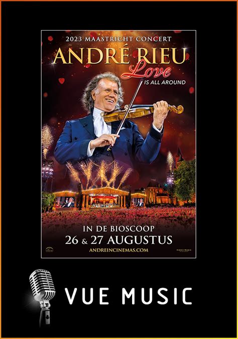 Andre Rieu S 2023 Maastricht Concert Love Is All Around Vue Music