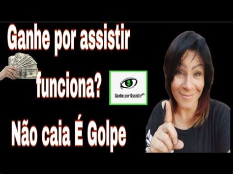 ALERTA GANHE POR ASSISTIR É GOLPE GANHE POR ASSISTIR FUNCIONA GANHE
