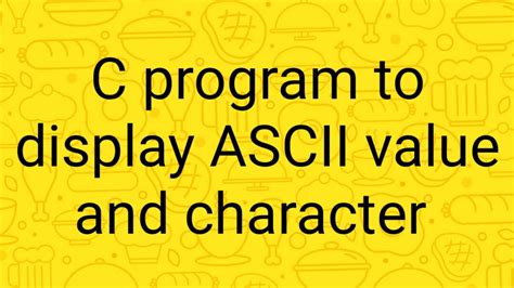 c program to print ascii values and character 0 to 255 youtube