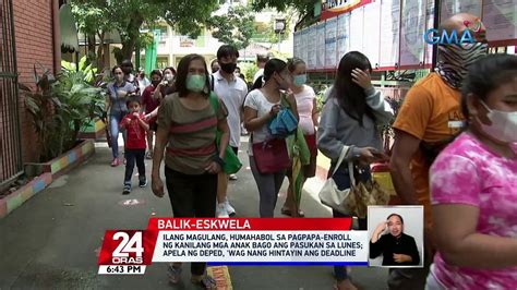 Ilang Magulang Humahabol Sa Pagpapa Enroll Ng Kanilang Mga Anak Bago