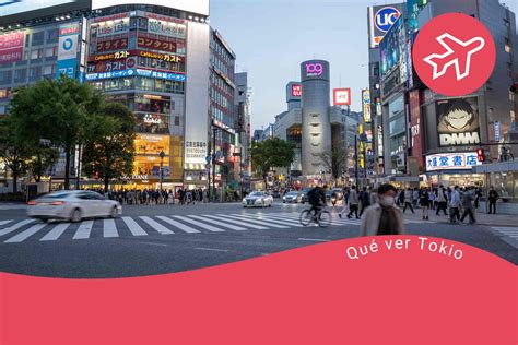 Qué ver y hacer en Tokio El Viajero de Holafly
