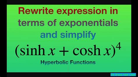 Rewrite Expression In Terms Of Exponentials And Simplify Sinh X Cosh