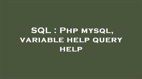 SQL Php Mysql Variable Help Query Help YouTube