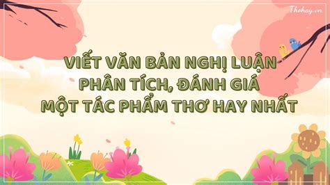 15 Mẫu Viết Văn Bản Nghị Luận Phân Tích Đánh Giá Một Tác Phẩm Thơ