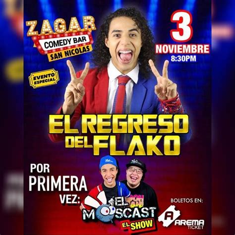 El Regreso Del Flako En Zagar Comedy Bar San Nicolas Arema Ticket