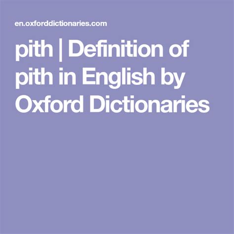 Pith Definition Of Pith In English By Oxford Dictionaries Oxford