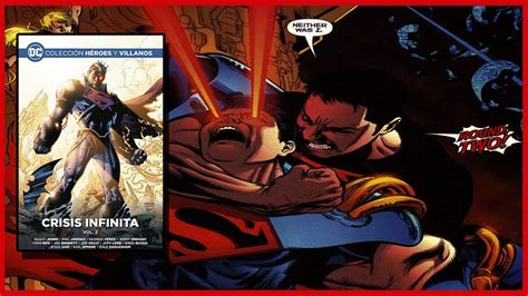 Crisis Infinita Parte Superboy Prime Es Brutal Colecci N H Roes Y