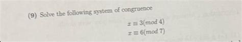solved 9 solve the following system of congruence