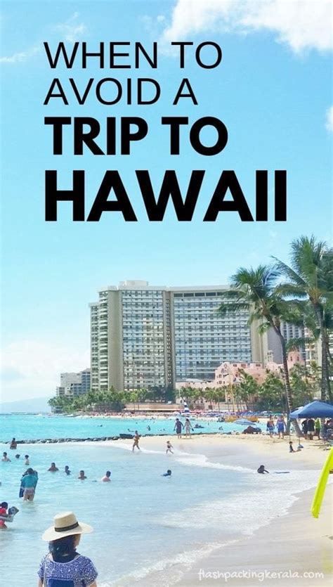 WORST Time To Visit Hawaii Is Hawaii Really A Year Round Travel