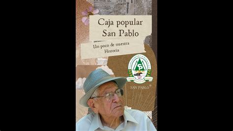 Datos Que Debes De Saber De Caja Popular San Pablo Aniversario