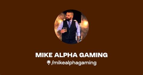 MIKE ALPHA GAMING Twitter Instagram TikTok Linktree