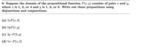 solved 8 suppose the domain of the propositional function