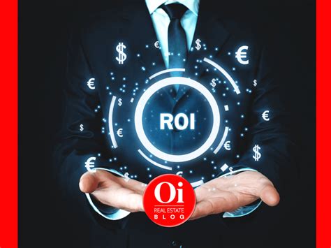 Qué es el ROI y cómo se calcula Blog Oi Real Estate