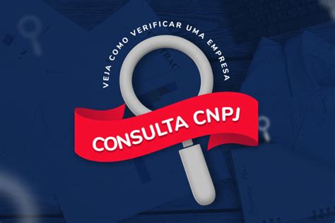 Consulta Cnpj Veja Como Verificar A Situa O De Uma Empresa