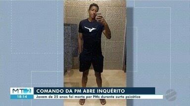 Mttv Edi O Cuiab Comando Da Pm Abre Inqu Rito Para Apurar