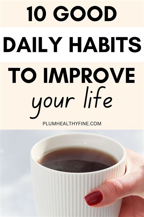 10 Simple Daily Habits To Improve Your Life In 2023 Daily Habits