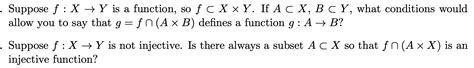 solved suppose f x→y is a function so f⊂x×y if a⊂x b⊂y