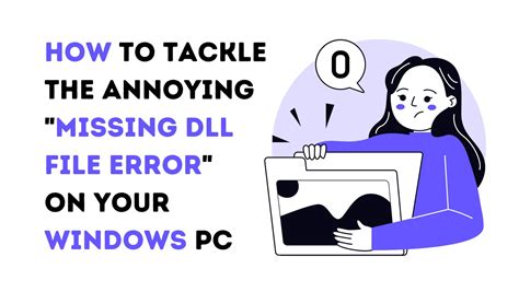 Fix Missing Dll File Error On Windows In Easy Steps