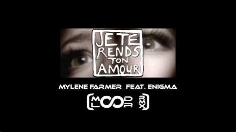 Mylène Farmer Feat Enigma Je te rends ton amour MoodLoops ReMiX