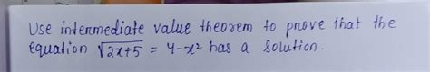 solved use intermediate value theorem to prove that the