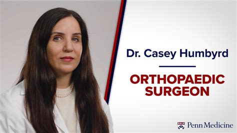 Dr Casey Jo Humbyrd Orthopaedic Surgeon Penn Medicine YouTube