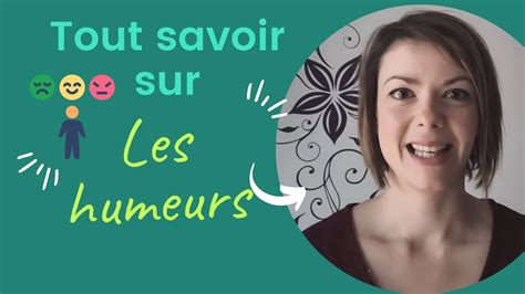 Les Humeurs Du Corps Et Leurs Significations En Naturopathie Youtube