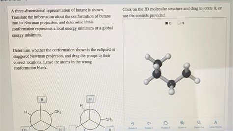 Solved A Three Dimensional Representation Of Butane Is Chegg