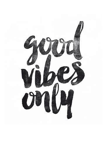 Good Vibes Only Giclee Print Brett Wilson Art Black And