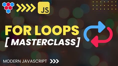 modern javascript for loops masterclass youtube