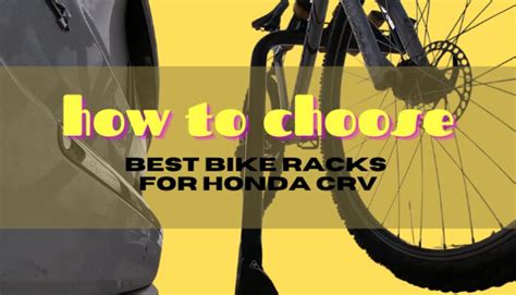 Best Bike Racks For Honda Crv A Review Buying Guide