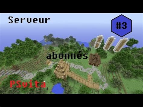 Serveur abonné encore des nouveautés 3 Minecraft PSvita YouTube