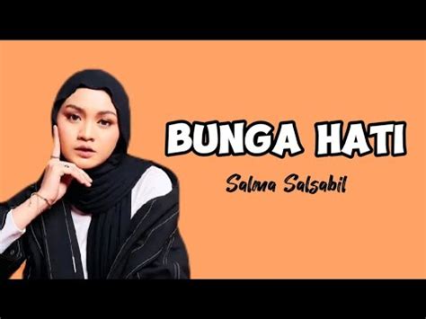 Bunga Hati SALMA SALSABIL Lyric YouTube
