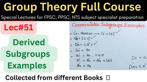 group theory lec 51 commutator subgroups examples derived subgroups examples mathematics