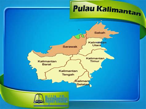 Kondisi Geografis Pulau Kalimantan Berdasarkan Peta Terlengkap