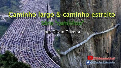 Caminho Largo E Caminho Estreito Culto Do Dia 01 11 2020 YouTube