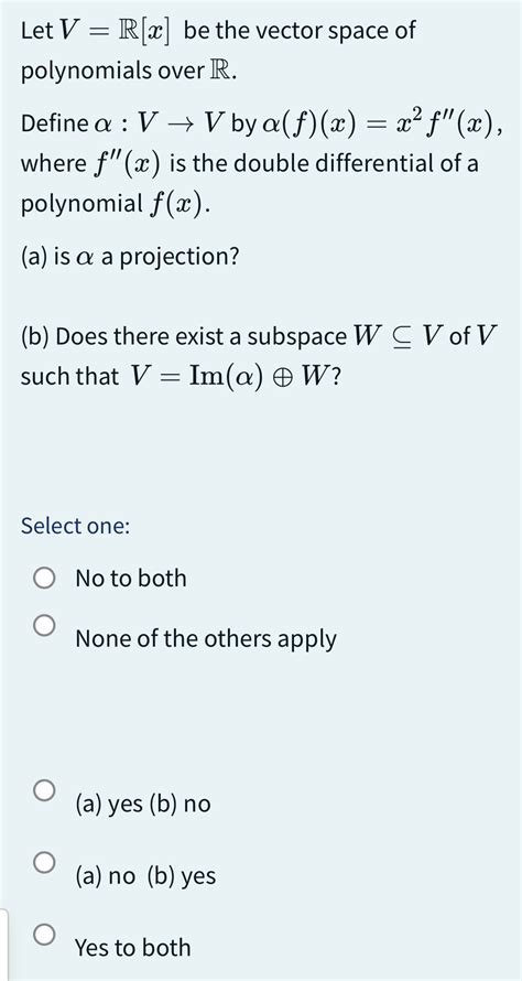 solved let v r[x] be the vector space of polynomials over r