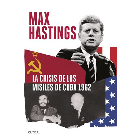 La Crisis De Los Misiles De Cuba 1962