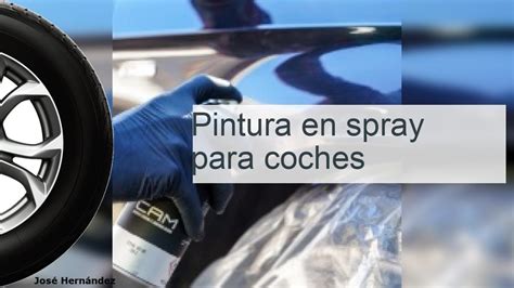 Pintura En Spray Para Coches Youtube